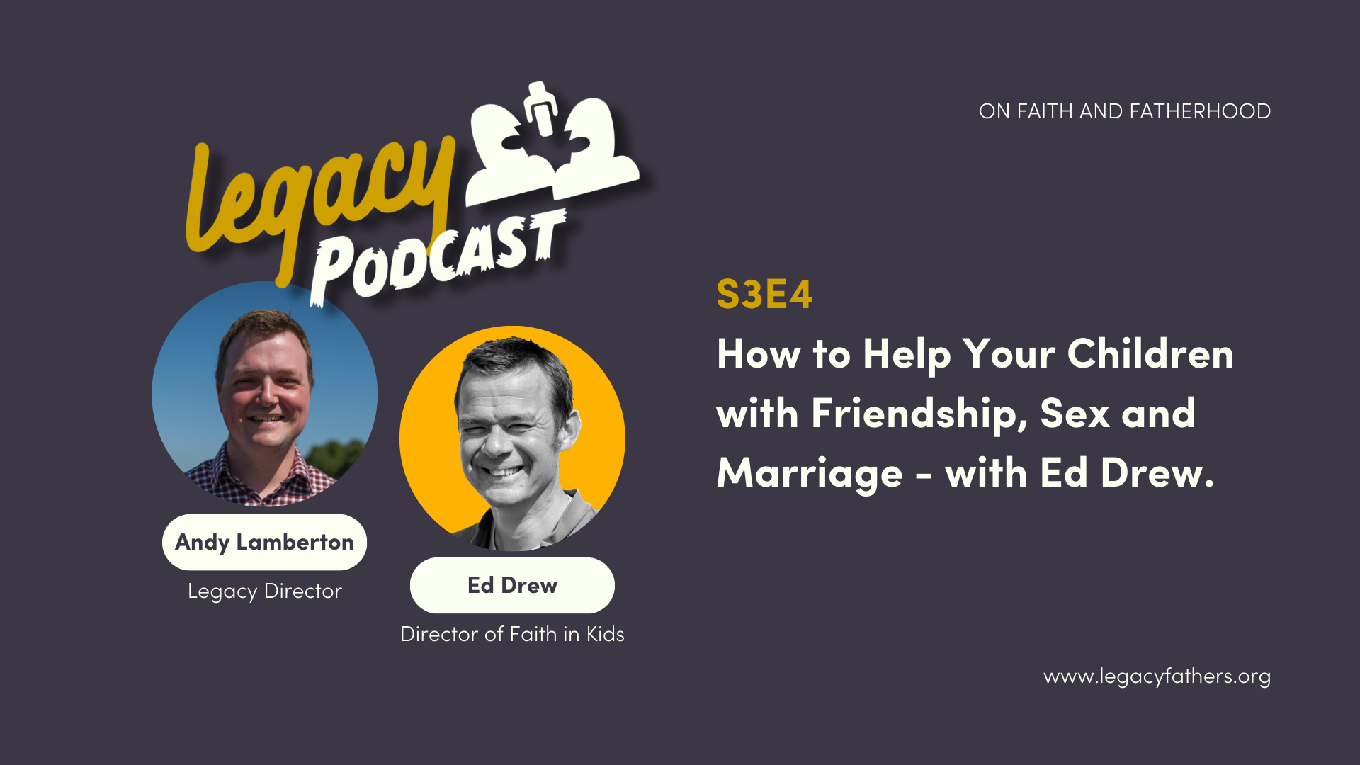 How to Help Your Children with Friendship, Sex and Marriage - with Ed ...